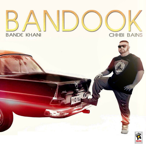 Bandook Bande Khani Song Download: Bandook Bande Khani MP3 Punjabi Song ...