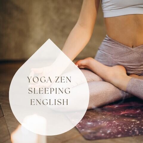 Yoga Zen Sleeping English Song Download: Yoga Zen Sleeping English MP3 ...