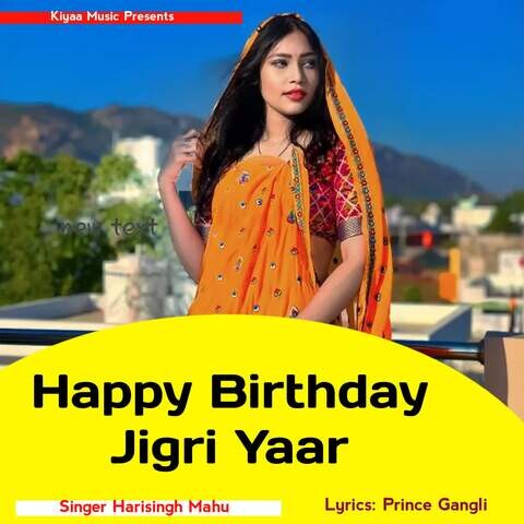 Happy Birthday Jigri Yaar Song Download: Happy Birthday Jigri Yaar MP3 ...