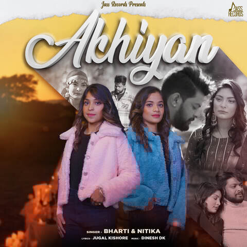 Akhiyan Song Download: Akhiyan MP3 Punjabi Song Online Free on Gaana.com