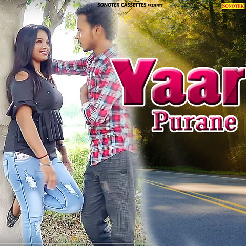 Yaar Purane Song Download: Yaar Purane MP3 Haryanvi Song Online Free on ...