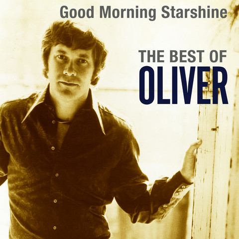 Good Morning Starshine: The Best Of Oliver Songs Download: Good Morning ...