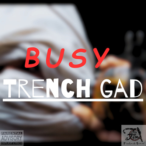Trench Gad Song Download: Trench Gad MP3 Song Online Free on Gaana.com