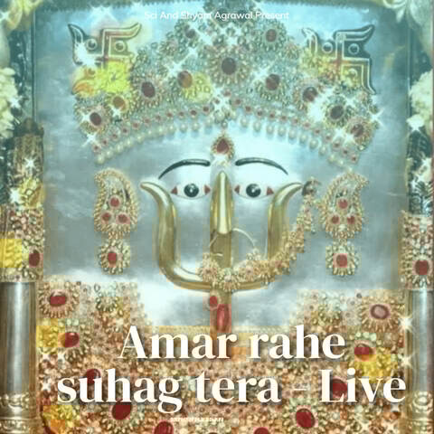 Amar rahe suhag tera - Live Song Download: Amar rahe suhag tera - Live ...