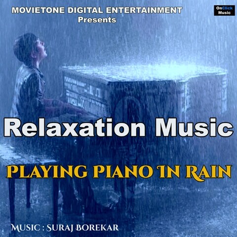 Relaxation Music Playing Piano In Rain Song Download: Relaxation Music ...