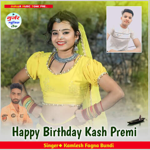 Happy Birthday Kash Premi Song Download: Happy Birthday Kash Premi MP3 ...