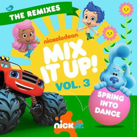 Nick Jr. The Remixes Vol. 3: Spring Into Dance Songs Download: Nick Jr ...