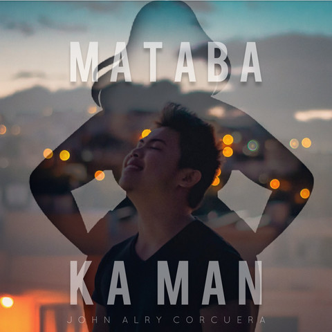Mataba Ka Man Song Download: Mataba Ka Man MP3 Tagalog Song Online Free ...