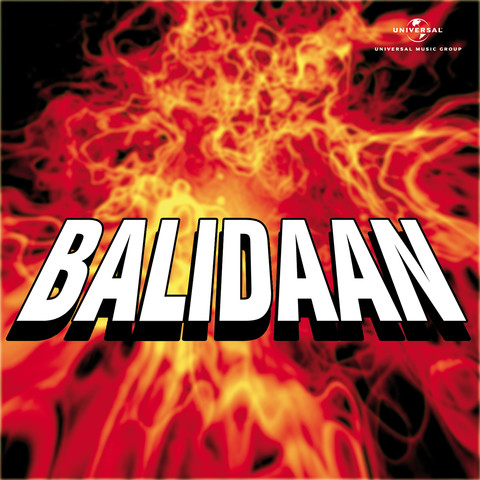 Balidaan (Original Motion Picture Soundtrack) Songs Download: Balidaan ...