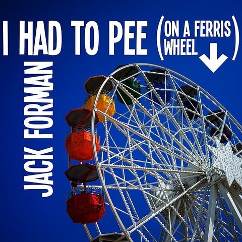 I Had To Pee (On A Ferris Wheel) Song Download: I Had To Pee (On A ...