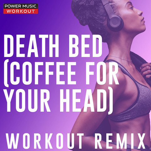 Death Bed (Coffee for Your Head) - Single Songs Download: Death Bed ...
