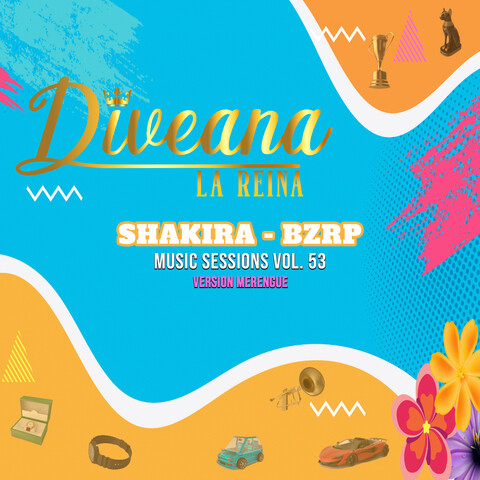 Shakira - BZRP Music Sessions Vol. 53 (Merengue) Song Download: Shakira ...