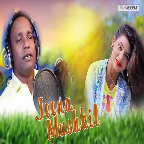 Jeena Mushkil Song Download: Jeena Mushkil MP3 Odia Song Online Free on ...