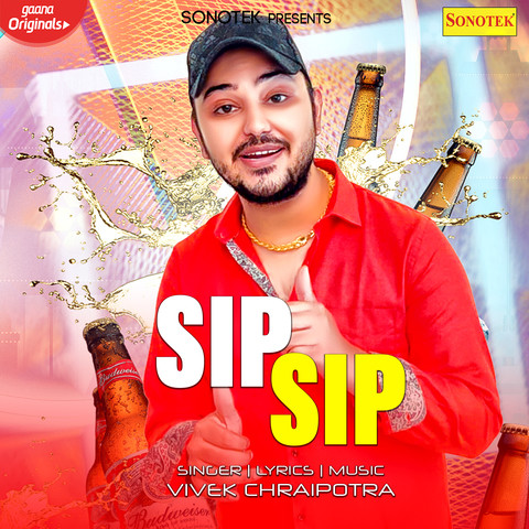 Sip Sip Song Download: Sip Sip MP3 Punjabi Song Online Free on Gaana.com