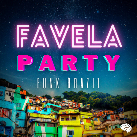Favela Party - Funk Brazil Songs Download: Favela Party - Funk Brazil ...