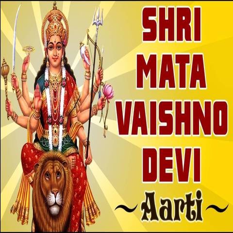 Shri Mata Vaishno Devi Aarti Song Download: Shri Mata Vaishno Devi ...