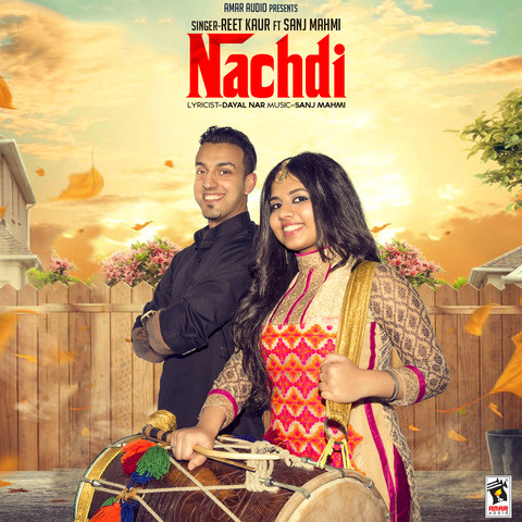 Nachdi Song Download: Nachdi MP3 Punjabi Song Online Free on Gaana.com