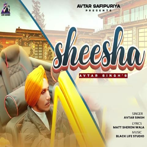Sheesha Song Download: Sheesha MP3 Punjabi Song Online Free on Gaana.com