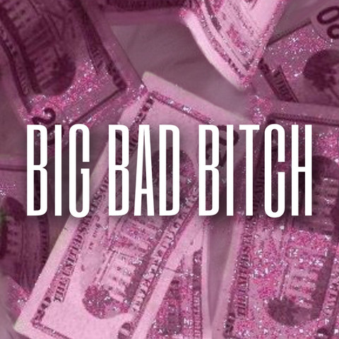 Big Bad Bitch Song Download: Big Bad Bitch MP3 Song Online Free on ...