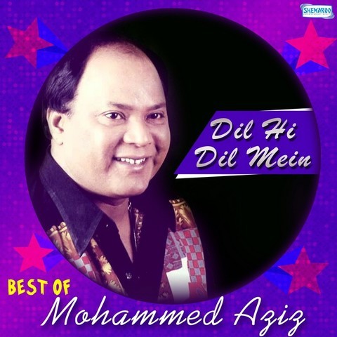 Dil Hi Dil Mein - Best Of Mohammed Aziz Songs Download: Dil Hi Dil Mein ...