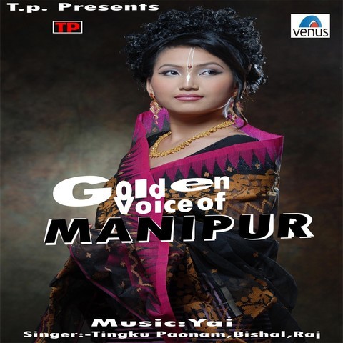 Golden Voice of Manipur Songs Download: Golden Voice of Manipur MP3 ...