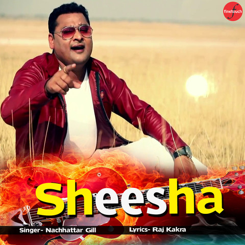 Sheesha Song Download: Sheesha MP3 Punjabi Song Online Free on Gaana.com