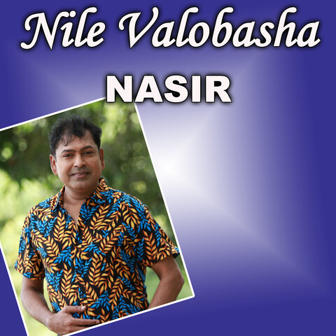 Nile Valobasha Song Download: Nile Valobasha MP3 Bengali Song Online ...