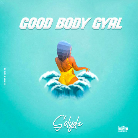 Good Body Gyal Song Download: Good Body Gyal MP3 Song Online Free on ...