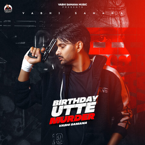 Birthday Utte Murder Song Download: Birthday Utte Murder MP3 Punjabi ...