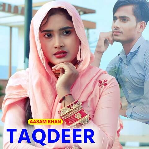 Taqdeer Song Download: Taqdeer MP3 Haryanvi Song Online Free on Gaana.com