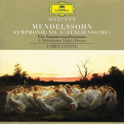 Mendelssohn: Symphony No.4 "Italian"; A Midsummer Night's Dream Songs ...