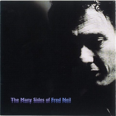 The Many Sides Of Fred Neil Songs Download: The Many Sides Of Fred Neil ...