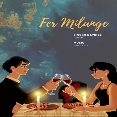 Fer Milange Song Download: Fer Milange MP3 Punjabi Song Online Free on Gaana.com
