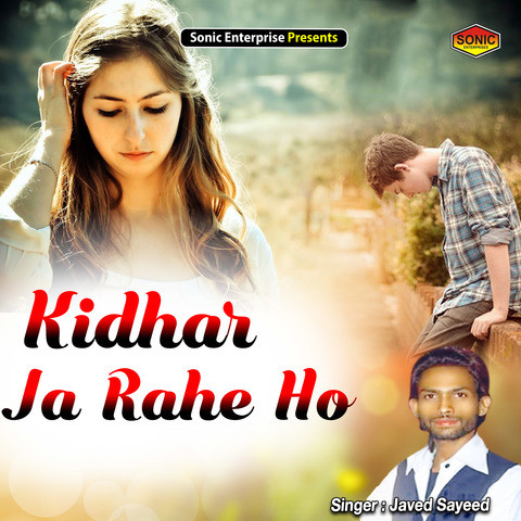 Kidhar Ja Rahe Ho Song Download: Kidhar Ja Rahe Ho MP3 Song Online Free ...