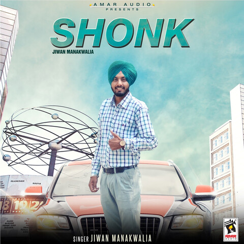 Shonk Song Download: Shonk MP3 Punjabi Song Online Free on Gaana.com
