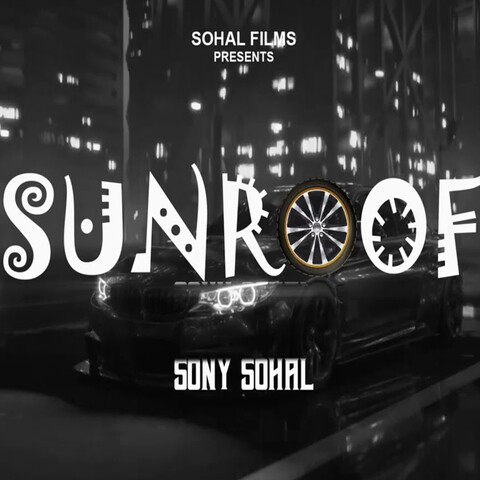 Sunroof Song Download: Sunroof MP3 Punjabi Song Online Free on Gaana.com