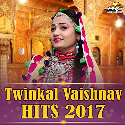 Twinkal Vaishnav Hits 2017 Songs Download: Twinkal Vaishnav Hits 2017 ...