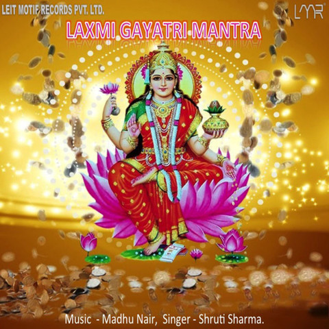 Laxmi Gayatri Mantra Song Download: Laxmi Gayatri Mantra MP3 Song Online Free on Gaana.com