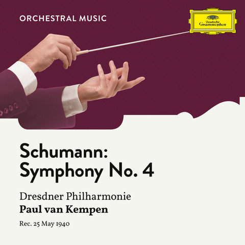 Schumann: Symphony No. 4 in D Minor, Op. 120 Songs Download: Schumann: Symphony No. 4 in D Minor ...