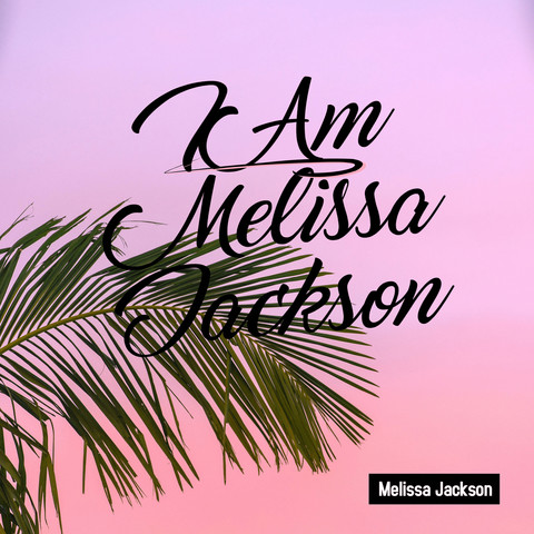 I Am Melissa Jackson Songs Download: I Am Melissa Jackson MP3 Songs ...