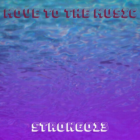 Move to the Music Song Download: Move to the Music MP3 Song Online Free ...