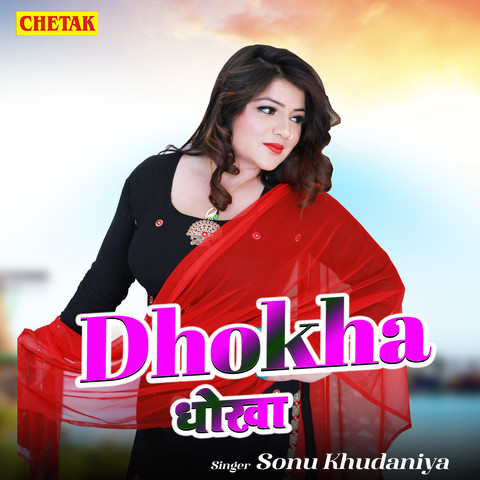 Dhokha Song Download: Dhokha MP3 Haryanvi Song Online Free on Gaana.com