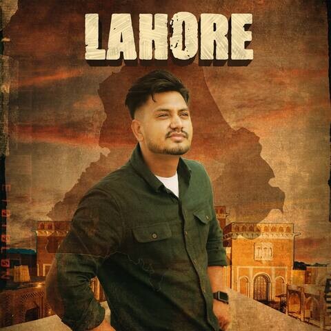 Lahore Song Download: Lahore MP3 Punjabi Song Online Free on Gaana.com
