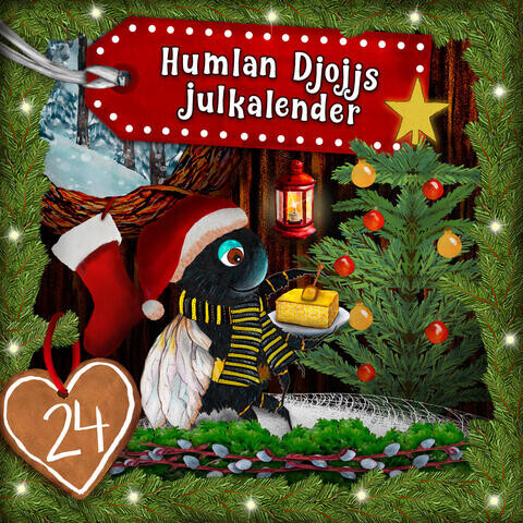 Humlan Djojjs Julkalender (Avsnitt 24) Songs Download: Humlan Djojjs ...