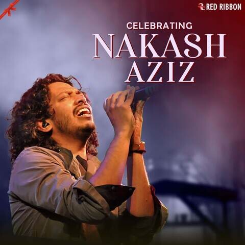 Celebrating Nakash Aziz Songs Download: Celebrating Nakash Aziz MP3 ...