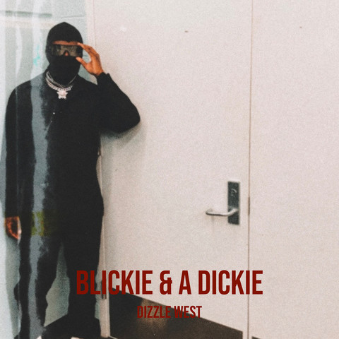 Blickie & a Dickie Song Download: Blickie & a Dickie MP3 Song Online ...