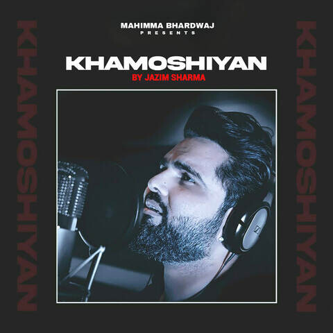 Khamoshiyan Song Download: Khamoshiyan MP3 Song Online Free on Gaana.com