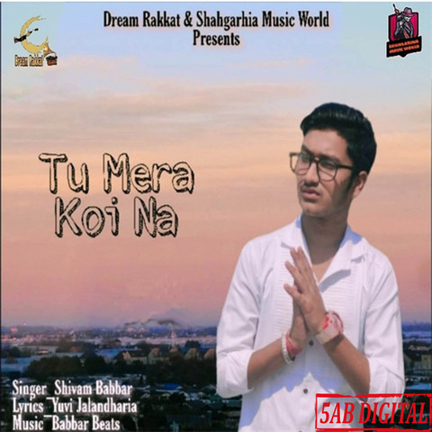 Tu Mera Koi Na Song Download: Tu Mera Koi Na MP3 Punjabi Song Online ...