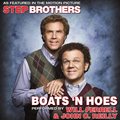 Boats 'N Hoes (From the Motion Picture "Step Brothers") Song Download ...