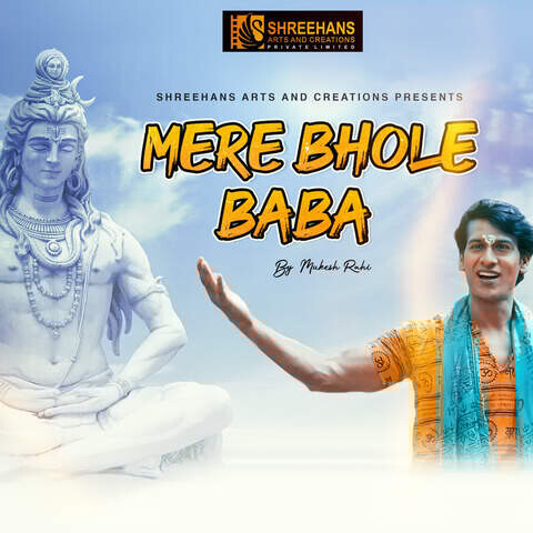Mere Bhole Baba Song Download: Mere Bhole Baba MP3 Song Online Free on Gaana.com